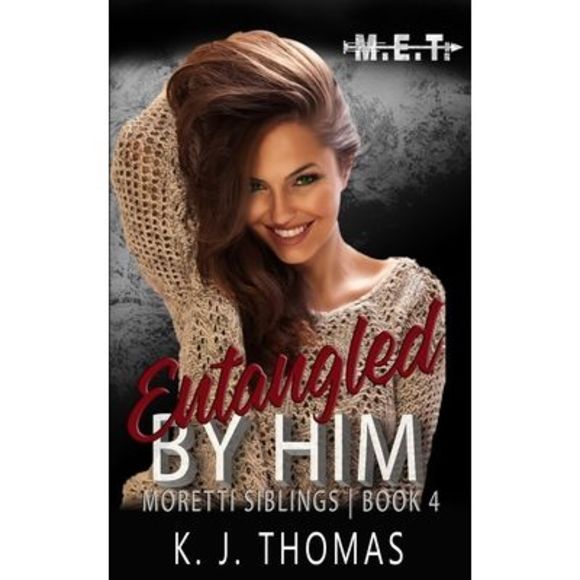 K. J. Thomas | Other | Entangled By Him A Dark Mafia Romance K J Thomas ...